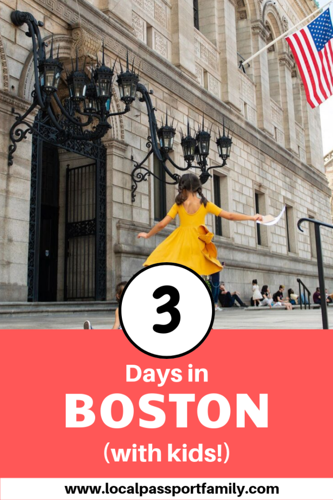 3 Days in Boston: Weekend Itinerary with Kids | Local Passport Family